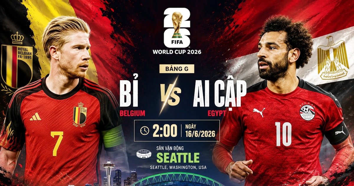 Trực tiếp tỉ số Bỉ 0-0 Ai Cập: Cập nhật bảng G World Cup 2026